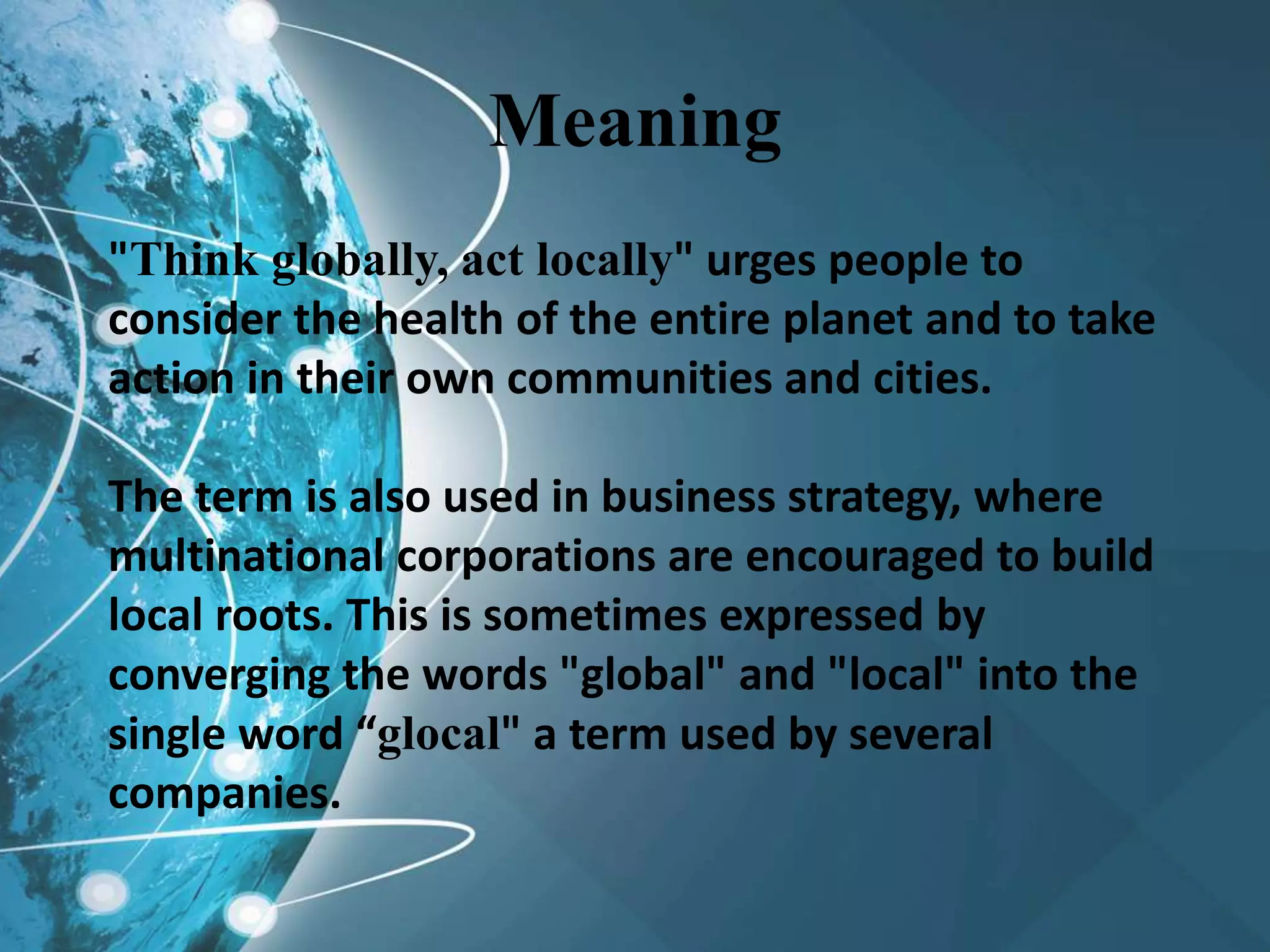 Think Globally Act Locally | PPTX