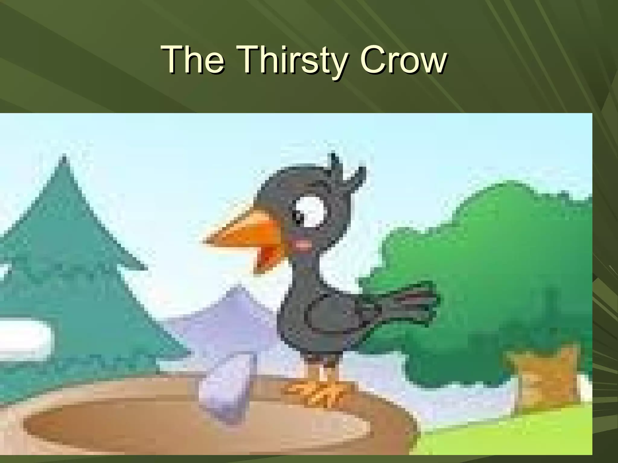Presentation thristy crow | PPT