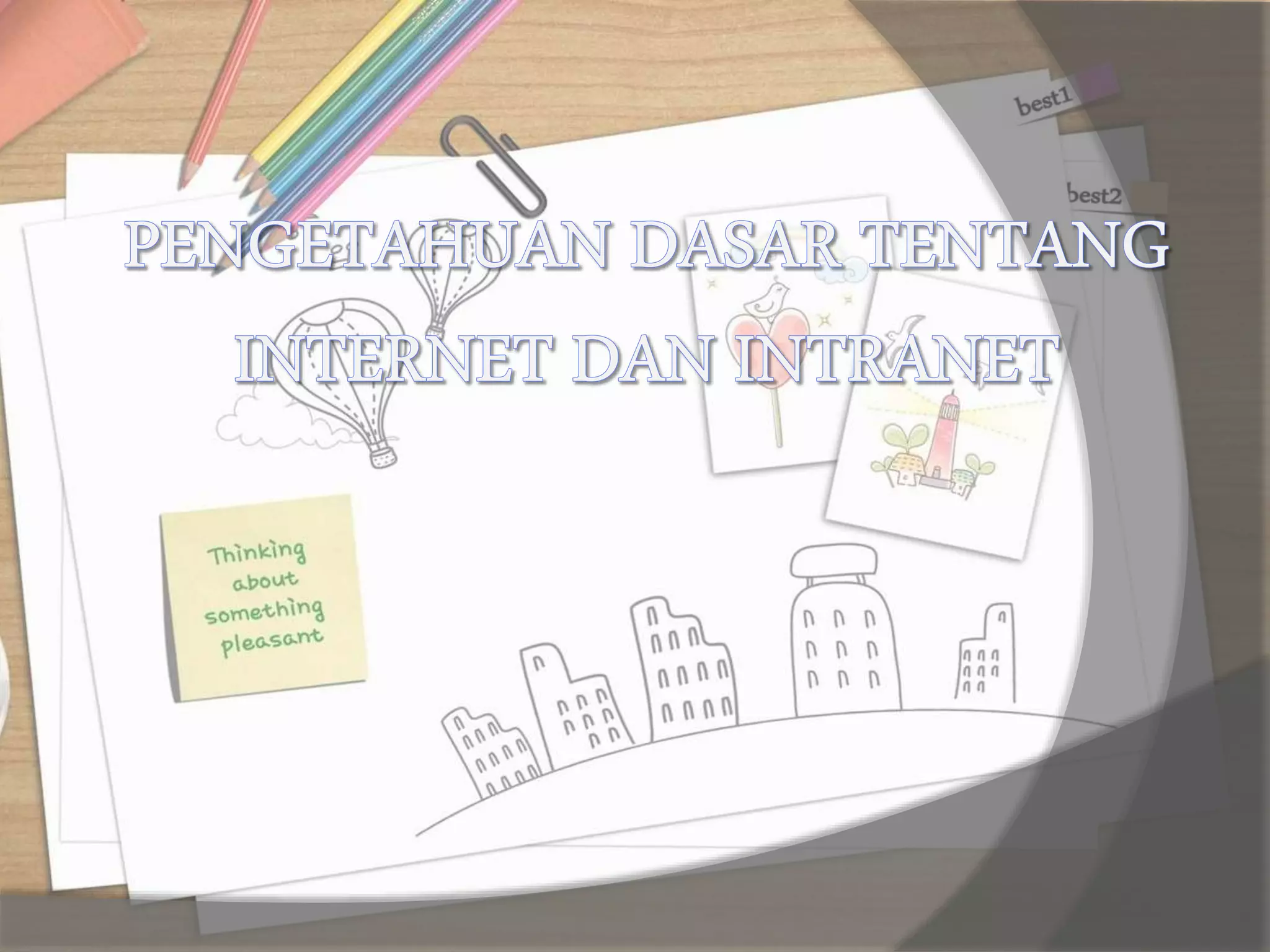 Kelompok 4 membahas Internet, Intranet, dan Sistem Jaringan Komputer | PPT