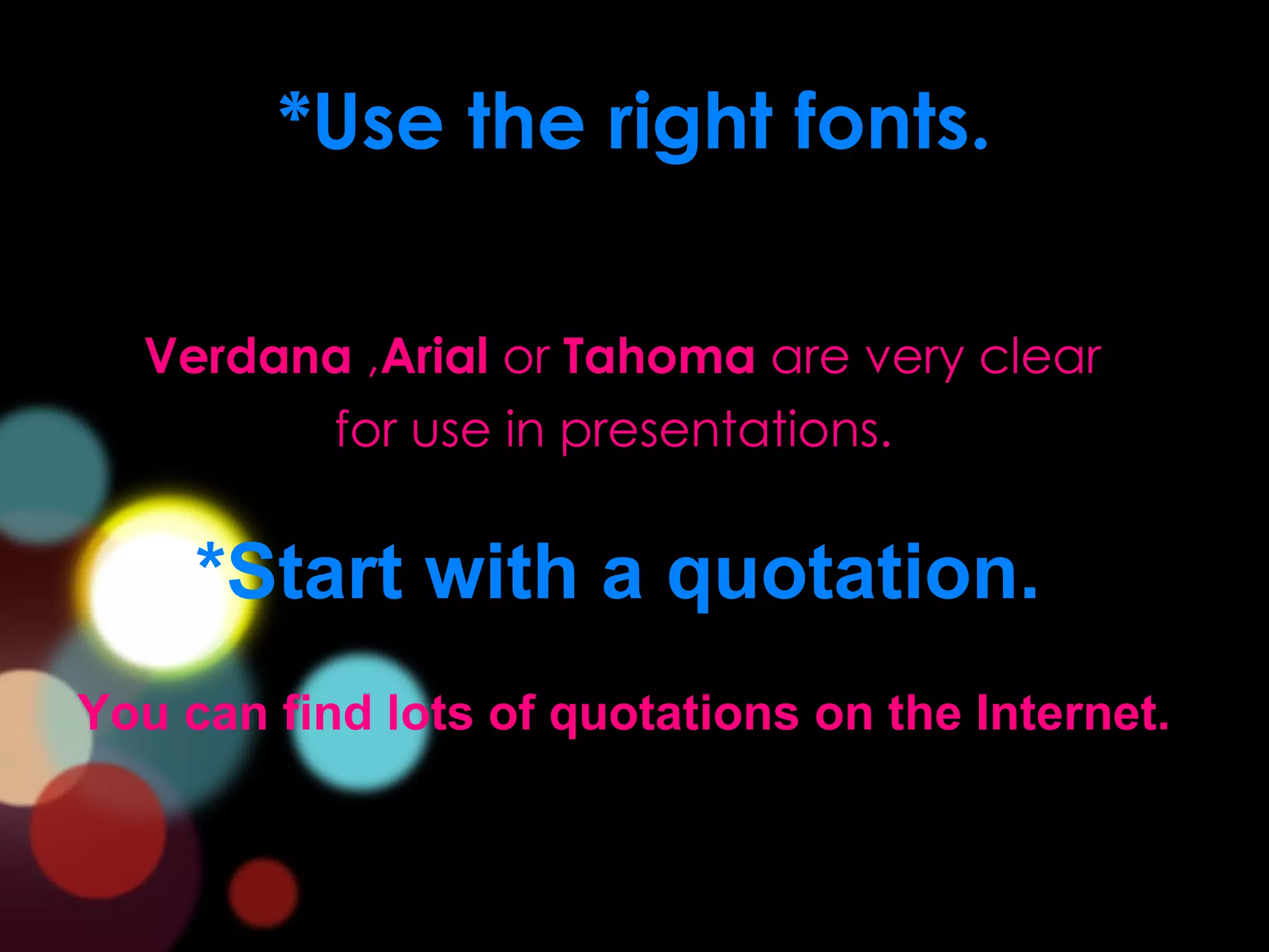 Presentation tips | PPT | Desktop Publishing | Computer Software and Applications