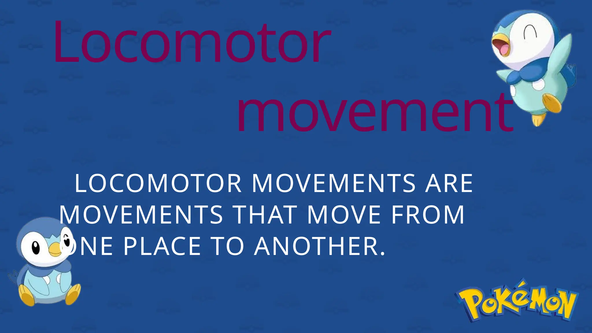 Presentation (locomotor and nonlocomotor movement).pptx
