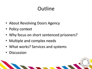 Tackling the multiple and complex needs of short sentenced prisoners | PPT
