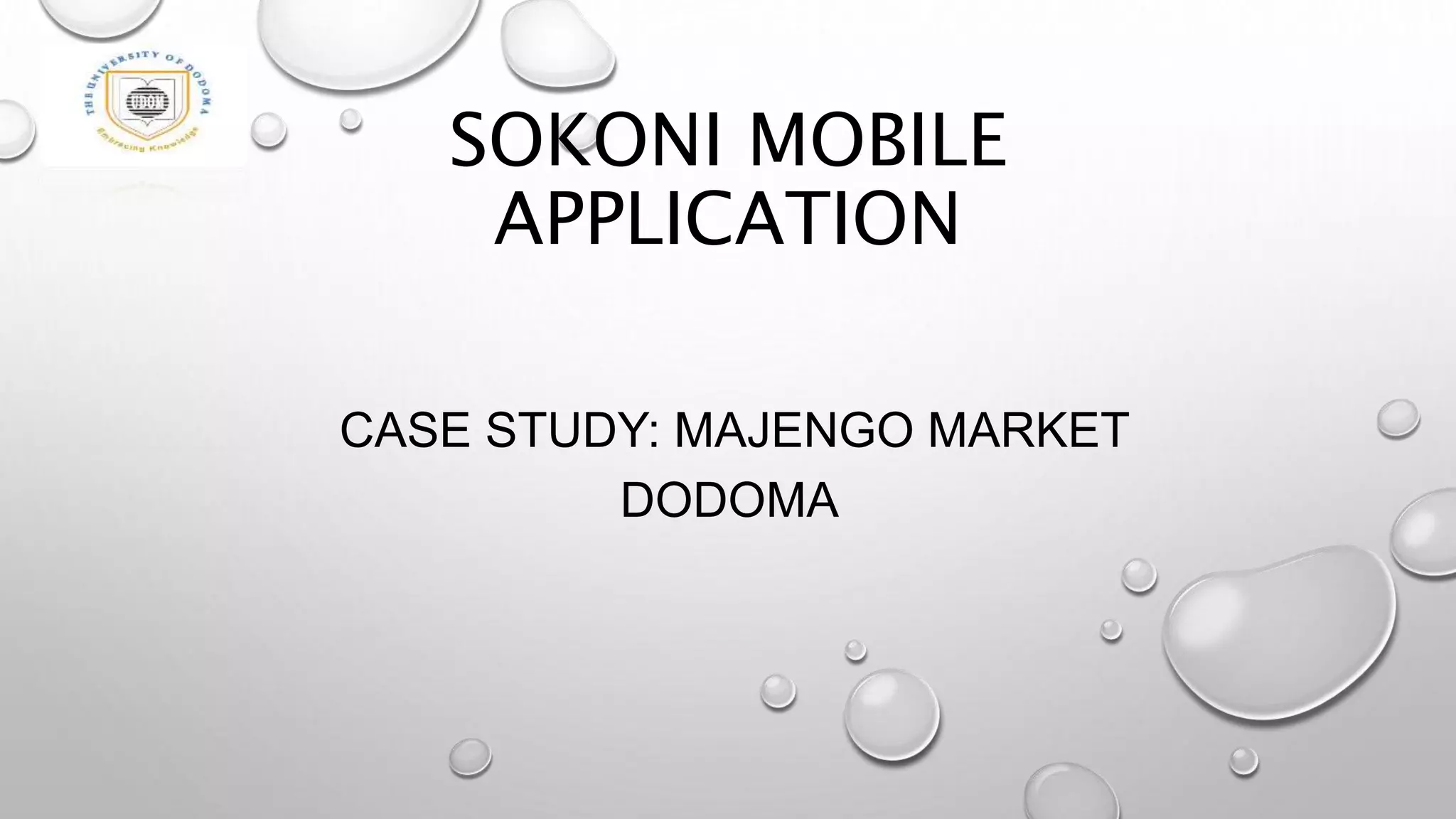 Sokoni Application Mobile Application | PPTX | Computer Software and ...