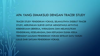 presentation tentang tracer study di sekolah | PPTX