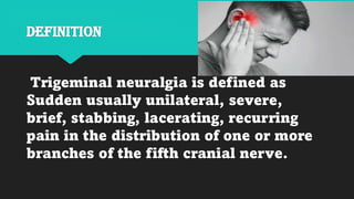 Trigeminal neuralgia ppt | PDF | Brain and Nervous System Disorders ...