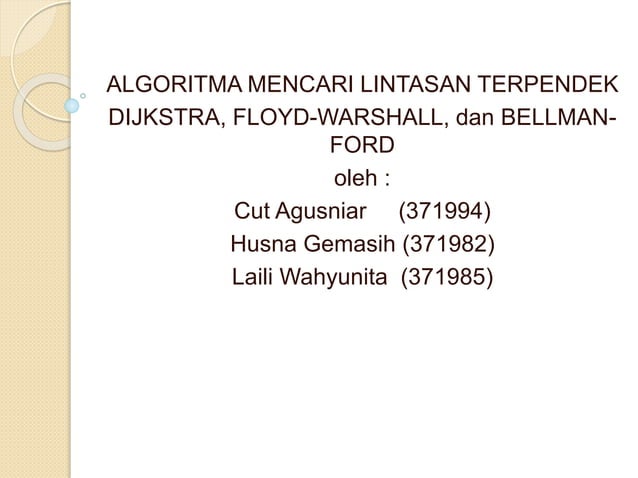 Algoritma pencarian lintasan jalur terpendek | PPTX