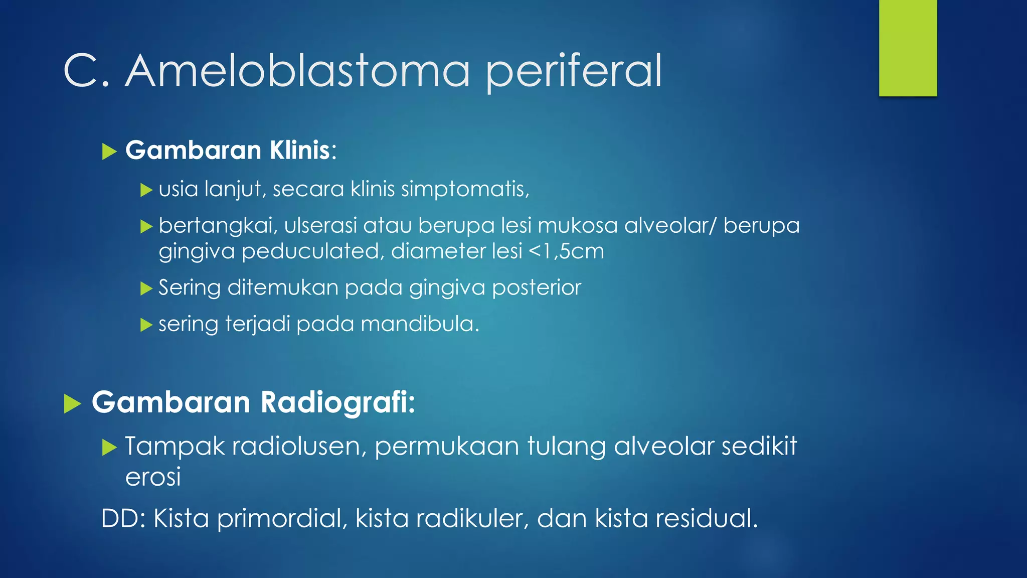 Presentasi Kista Odontogenik dan Tumor Odontogenik - Willi Fragcana ...