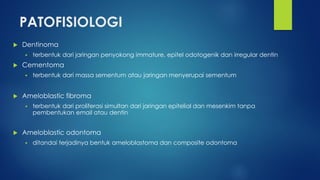 Presentasi Kista Odontogenik dan Tumor Odontogenik - Willi Fragcana ...