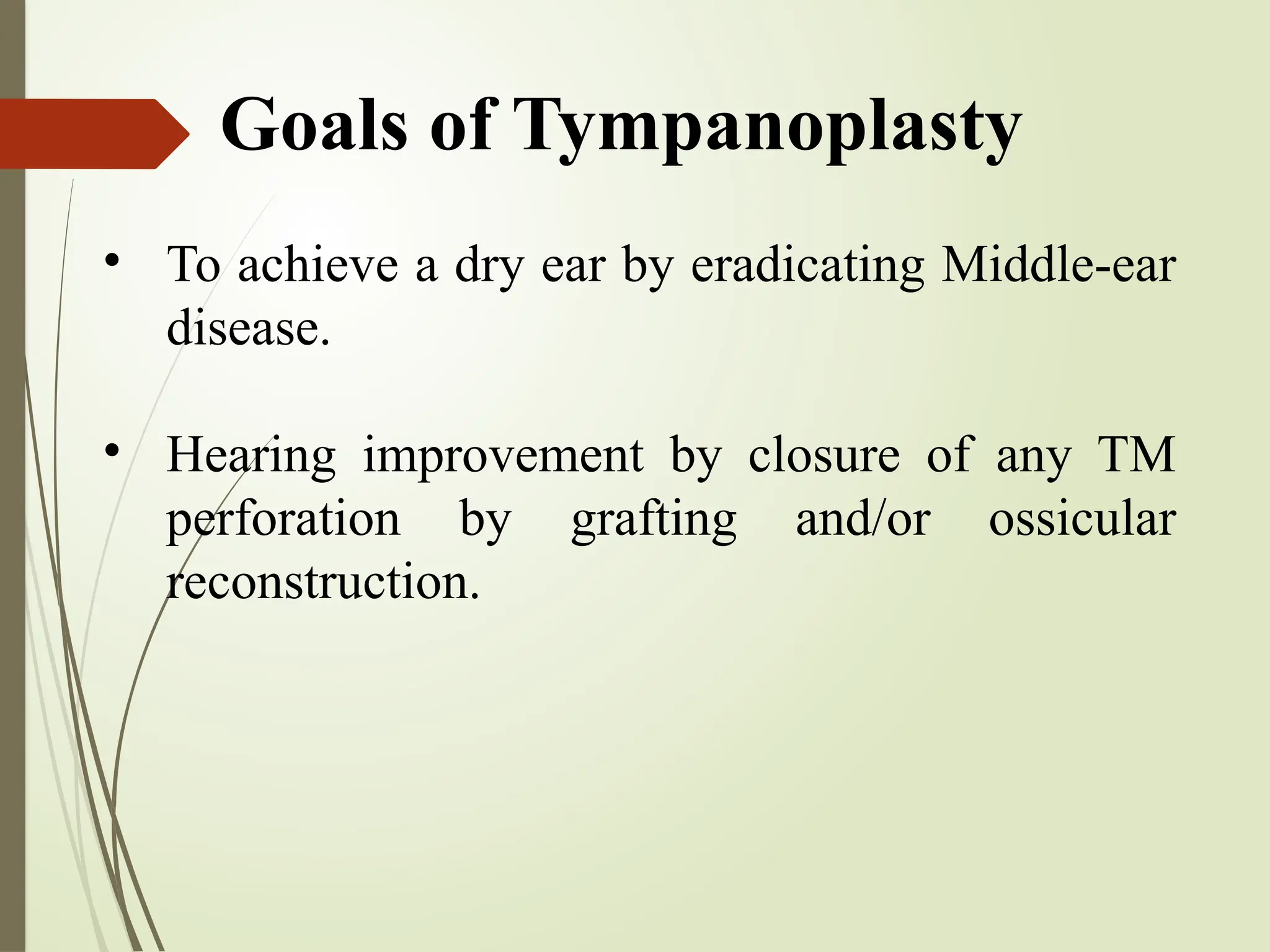 Presentation tympanoplasty by Moushumee.pptx