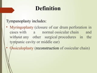 Presentation tympanoplasty by Moushumee.pptx