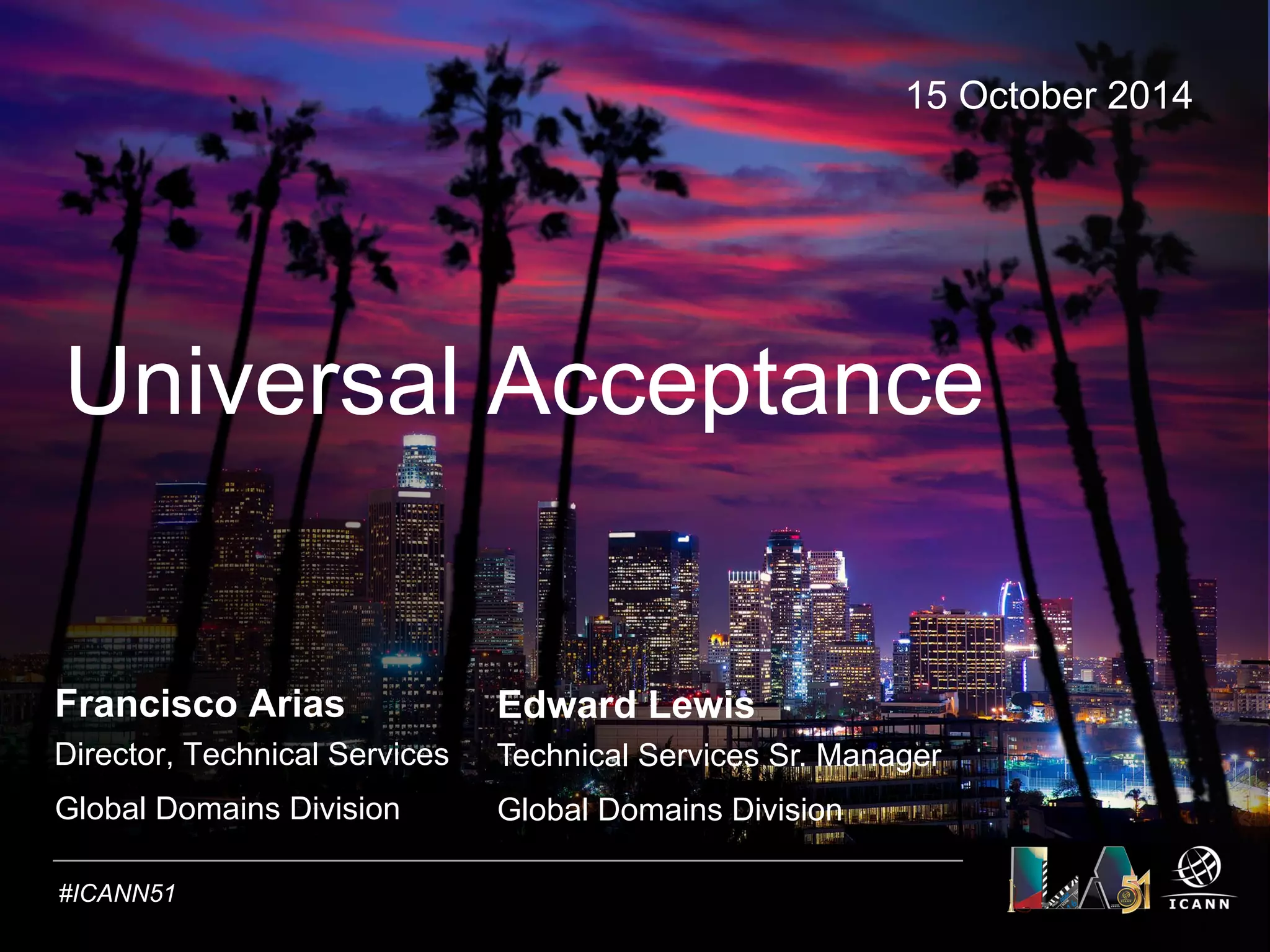 ICANN 51: Universal Acceptance | PPT