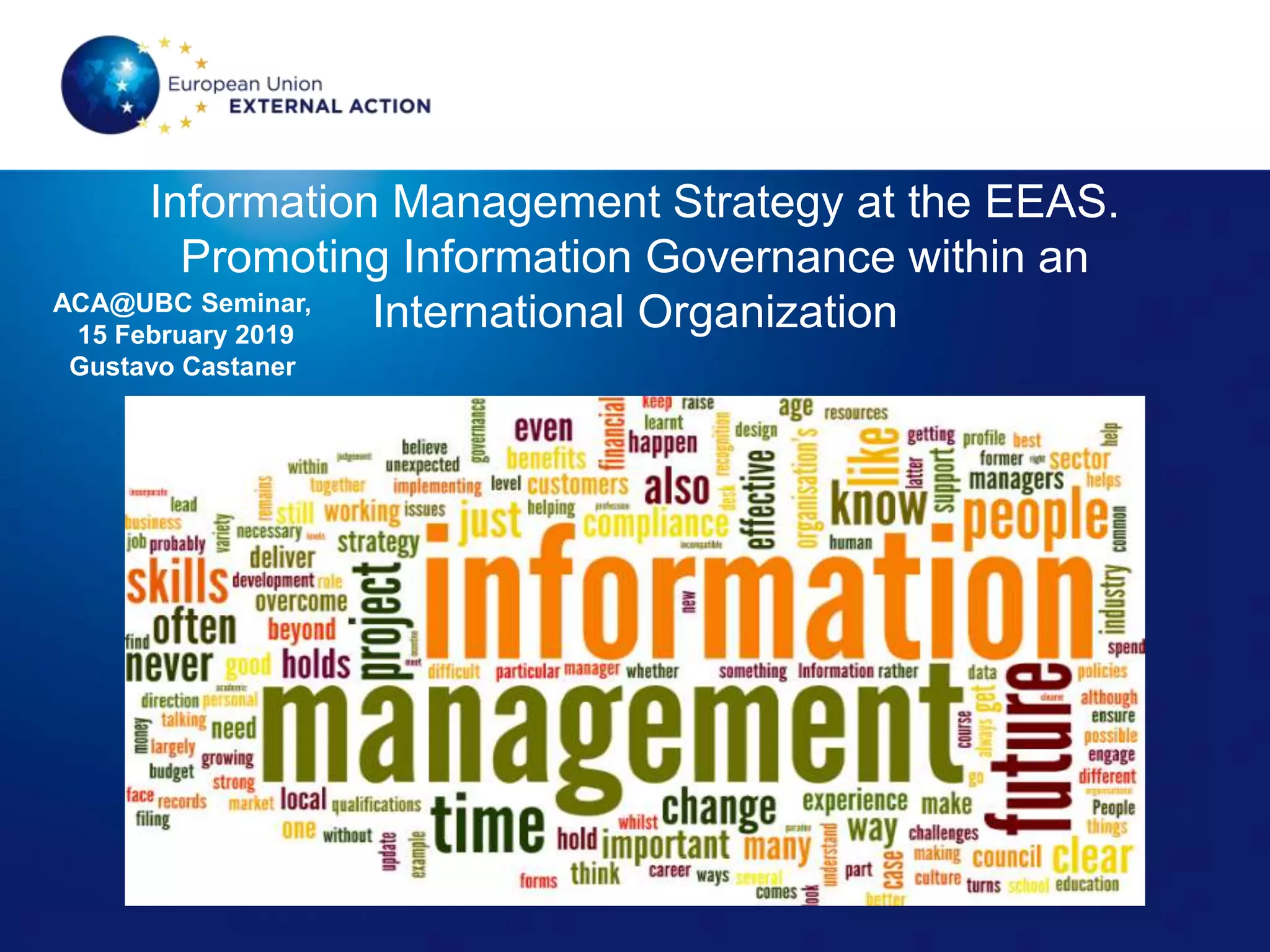 Information Management Strategy at the EEAS. Promoting Information ...