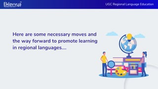 Breaking Language Barriers: UCG's Push for Regional Language Education ...