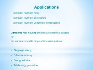 Presentation ultrasonic anti fouling systems | PPTX
