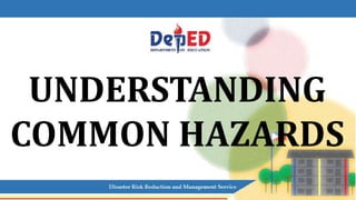 Presentation_Understanding-Common-Hazards-1.pptx