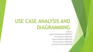 Use Case Analysis and Diagramming | PPTX | Technology & Computing