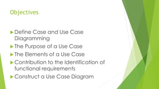 Use Case Analysis and Diagramming | PPTX | Technology & Computing