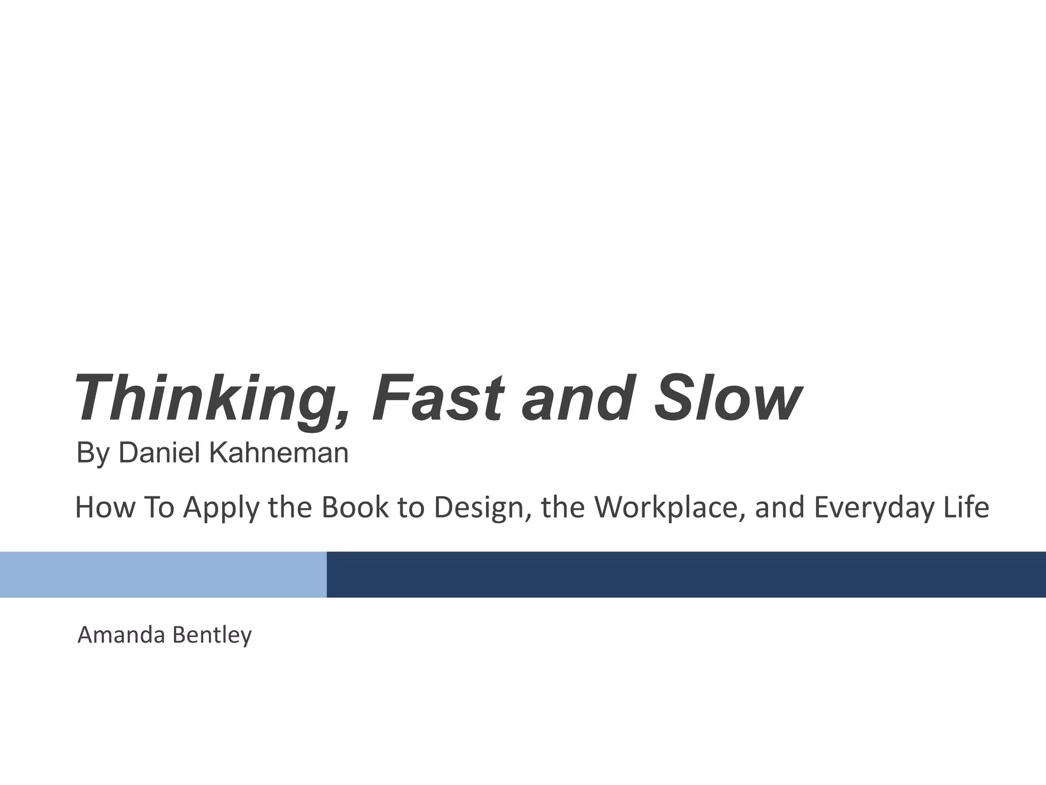 "Thinking, Fast and Slow" Applications | PPTX