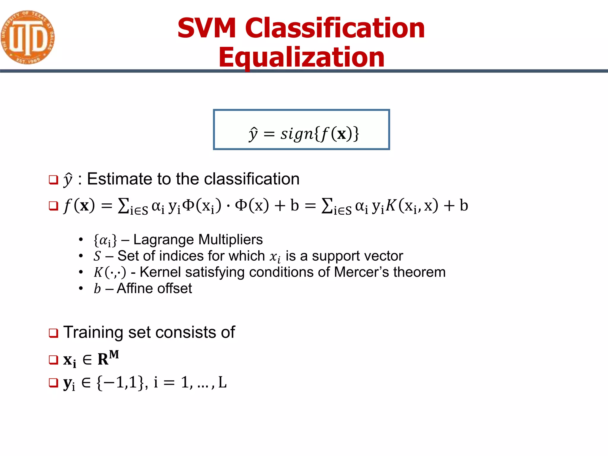 Support Vector Machine Techniques for Nonlinear Equalization | PPT