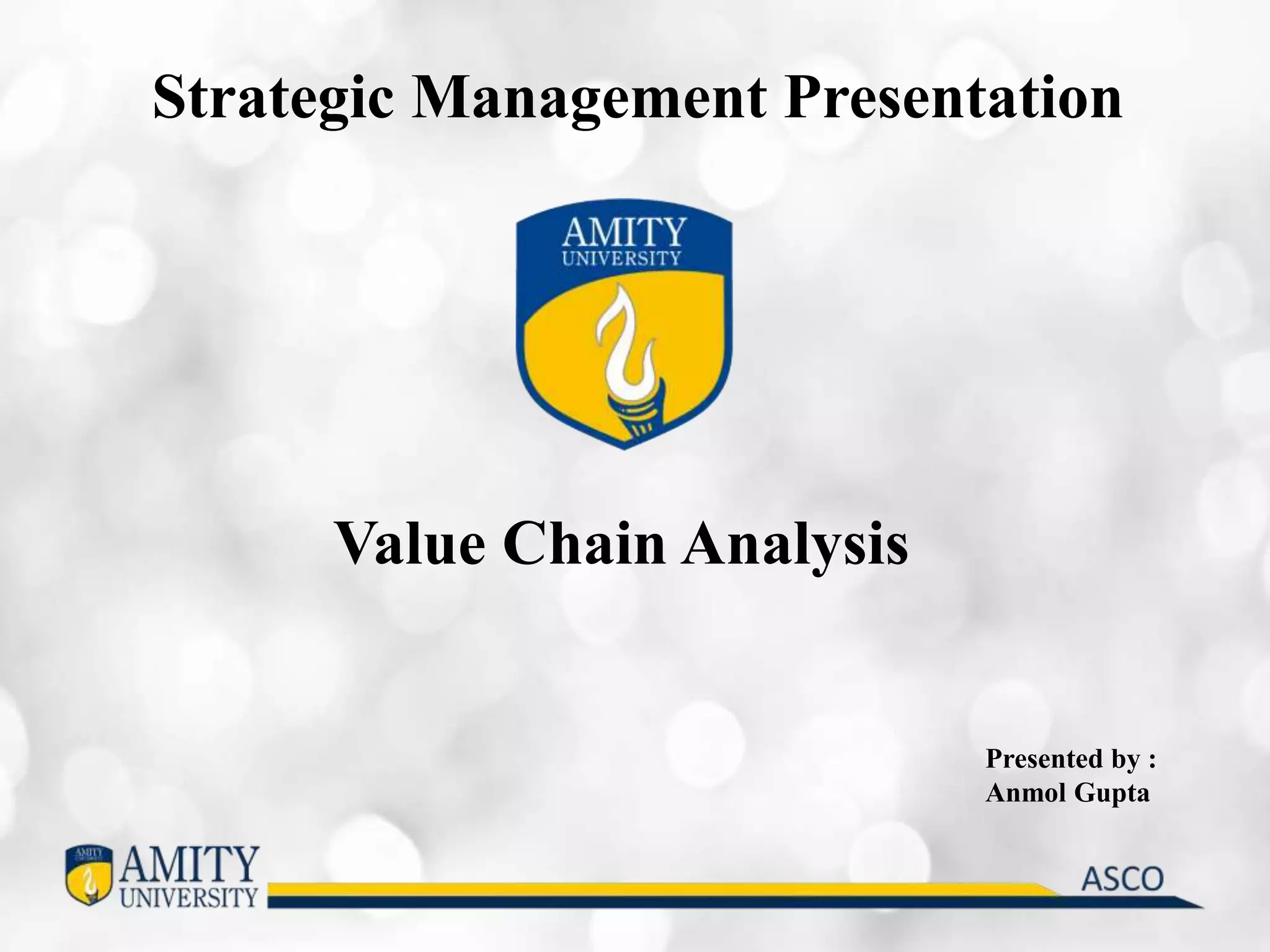 value chain analysis : strategic management | PPTX
