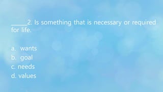 Power Point Presentation for T.L.E HOME MANAGEMENT: Values goals and ...