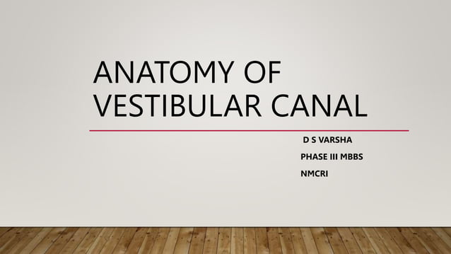 Presentation of ent vestibular anatomy and physiology | PPTX