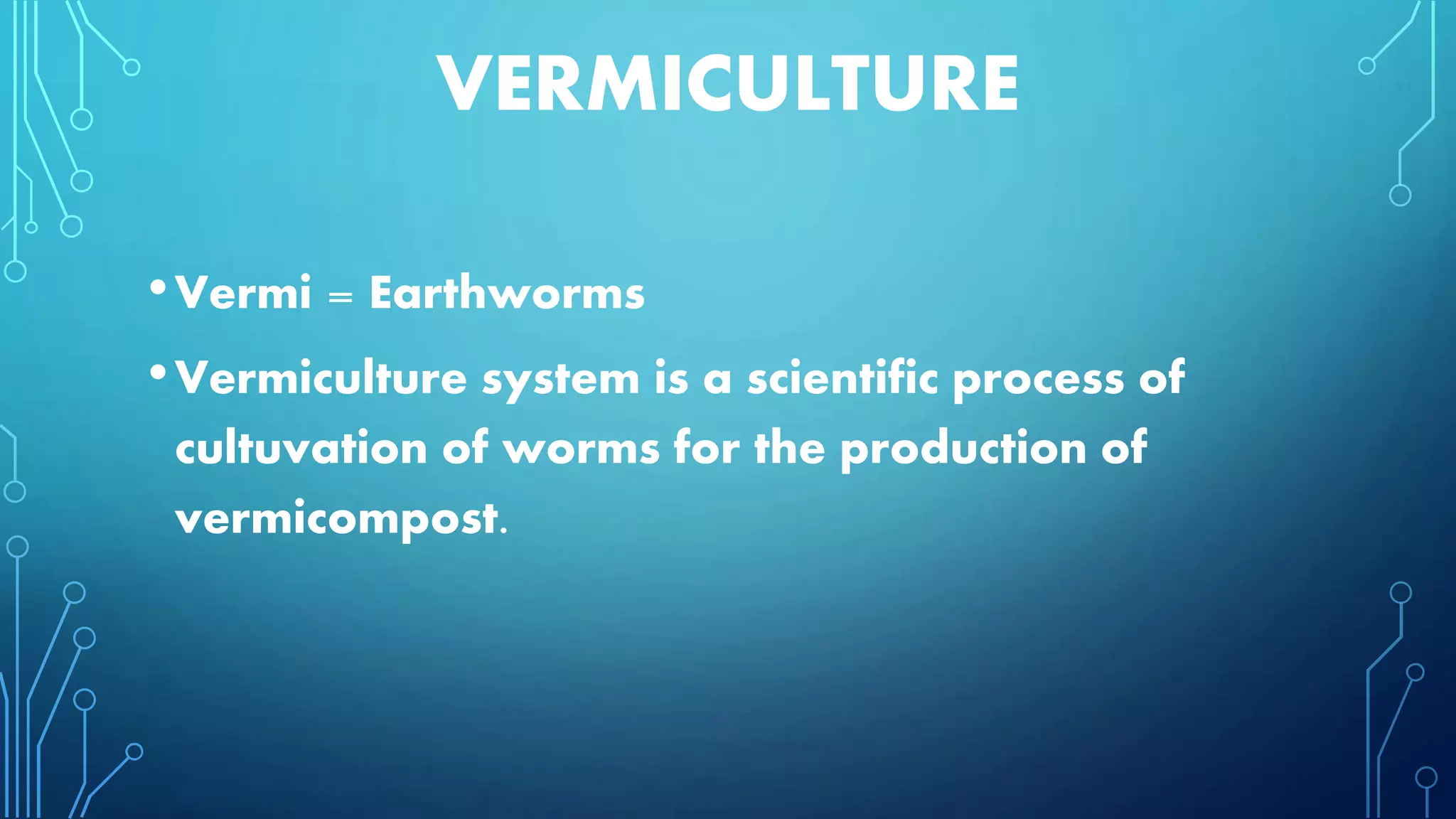 VERMICULTURE detail information | PPTX