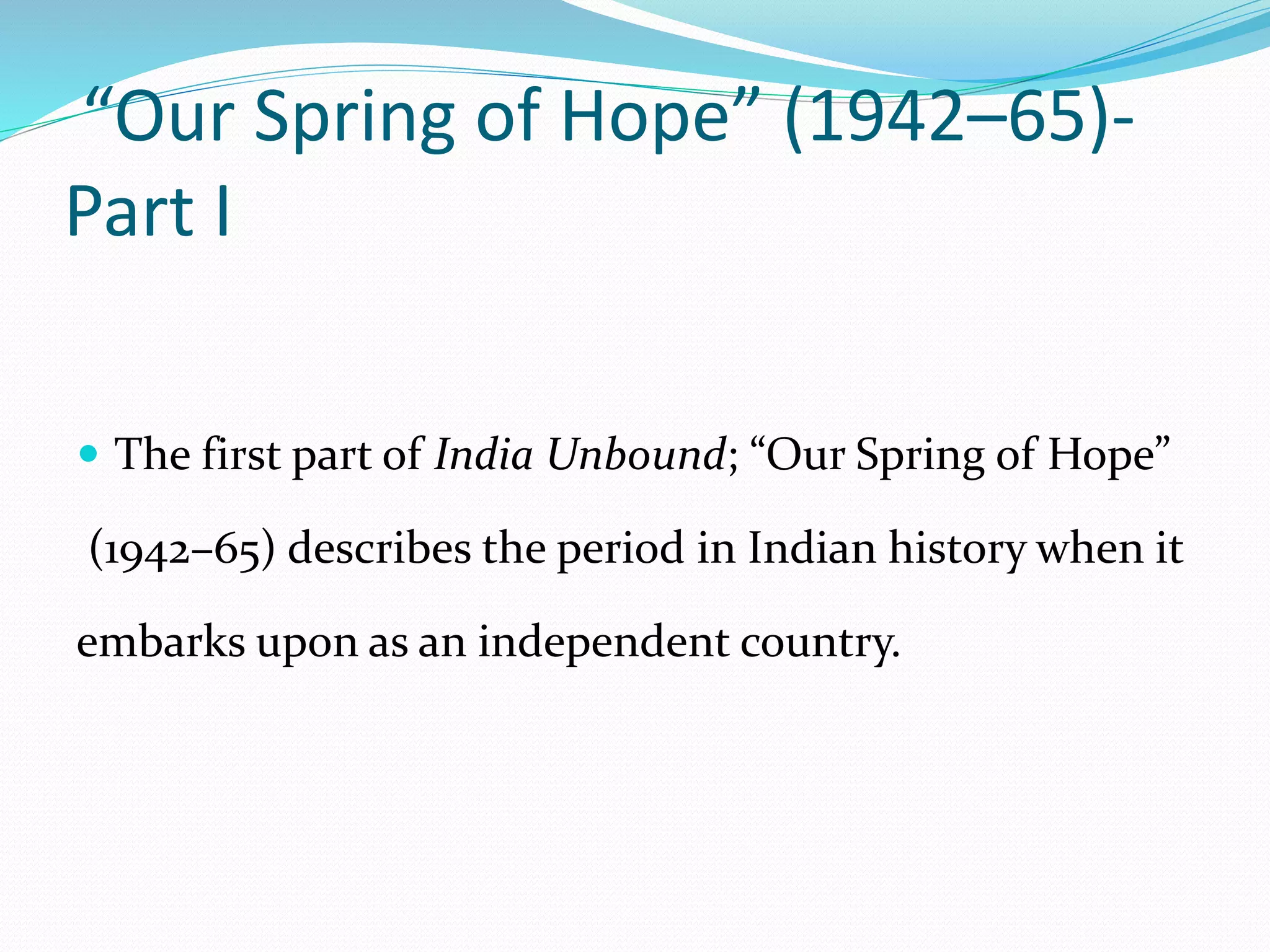 Dr. Vibhati Kulkarni presentation on India Unbound | PPT