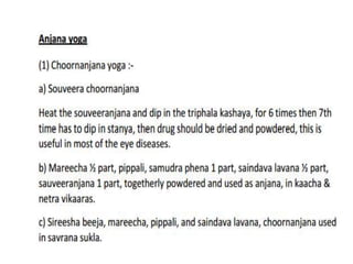 Presentation on Bidalaka and anjana kriya kalpa of netra roga | PPT