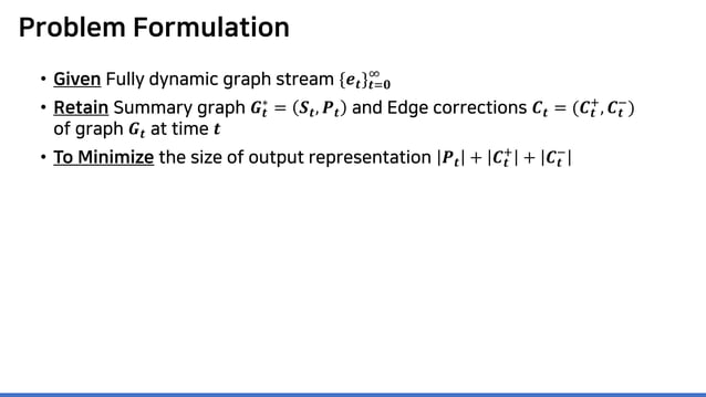 "Incremental Lossless Graph Summarization", KDD 2020 | PPT