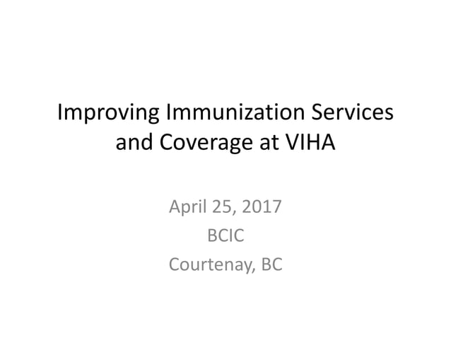 Improving Immunization Services and Coverage at VIHA | PPTX | Daycare ...