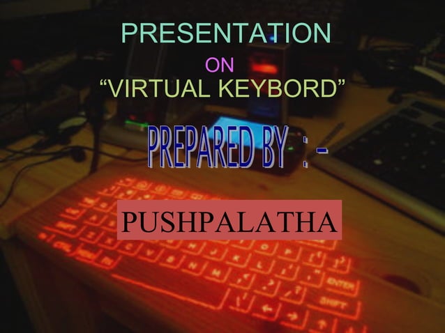 Presentation virtual keybord_2 | PPT | Computer Peripherals | Computing