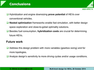 VPPC 2014, Comparison of Bi-level Optimization Frameworks for Sizing ...