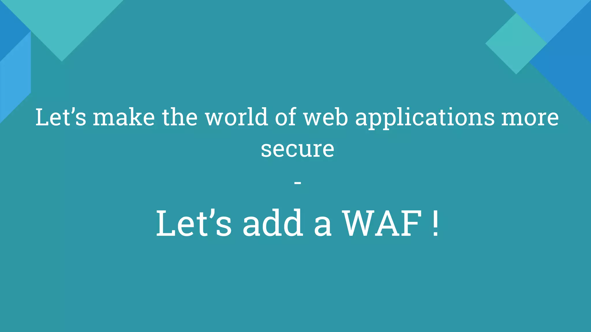 Web Application Firewall Friend Of Your Devops Pipeline Ppt