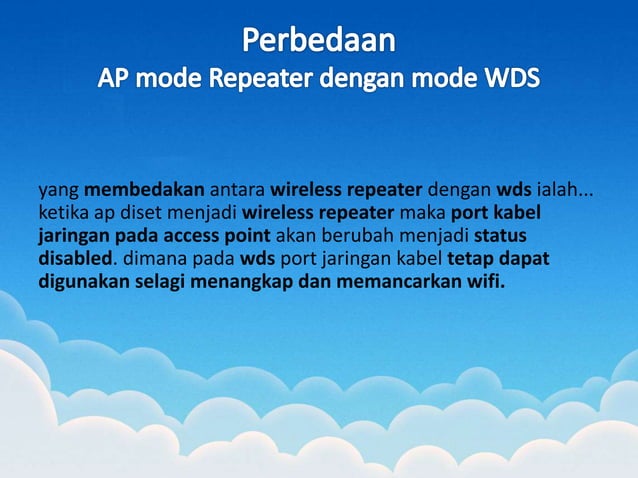 AP mode Repeater dan WDS | PPTX