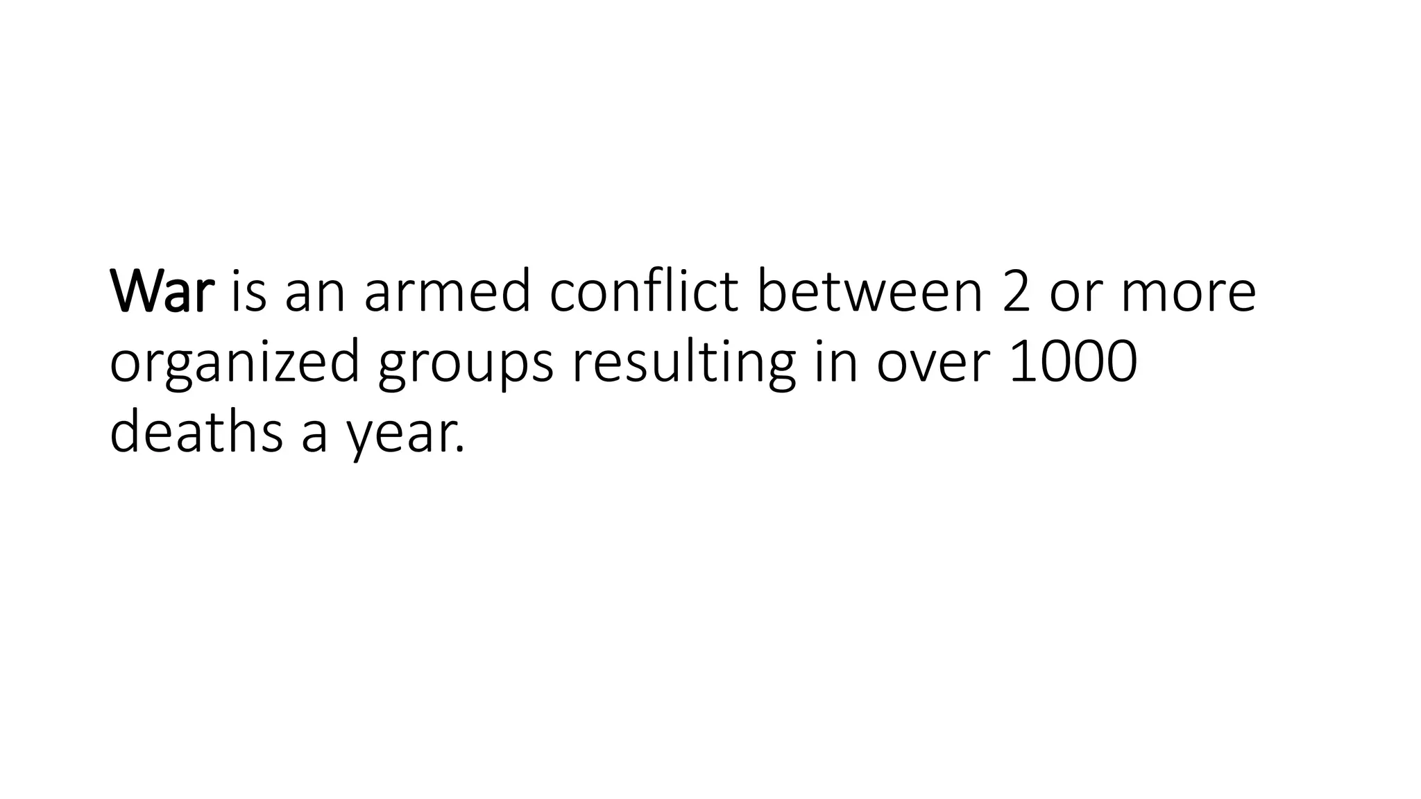 Wars:definition,types,reasons | PPT