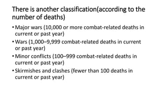 Wars:definition,types,reasons | PPTX