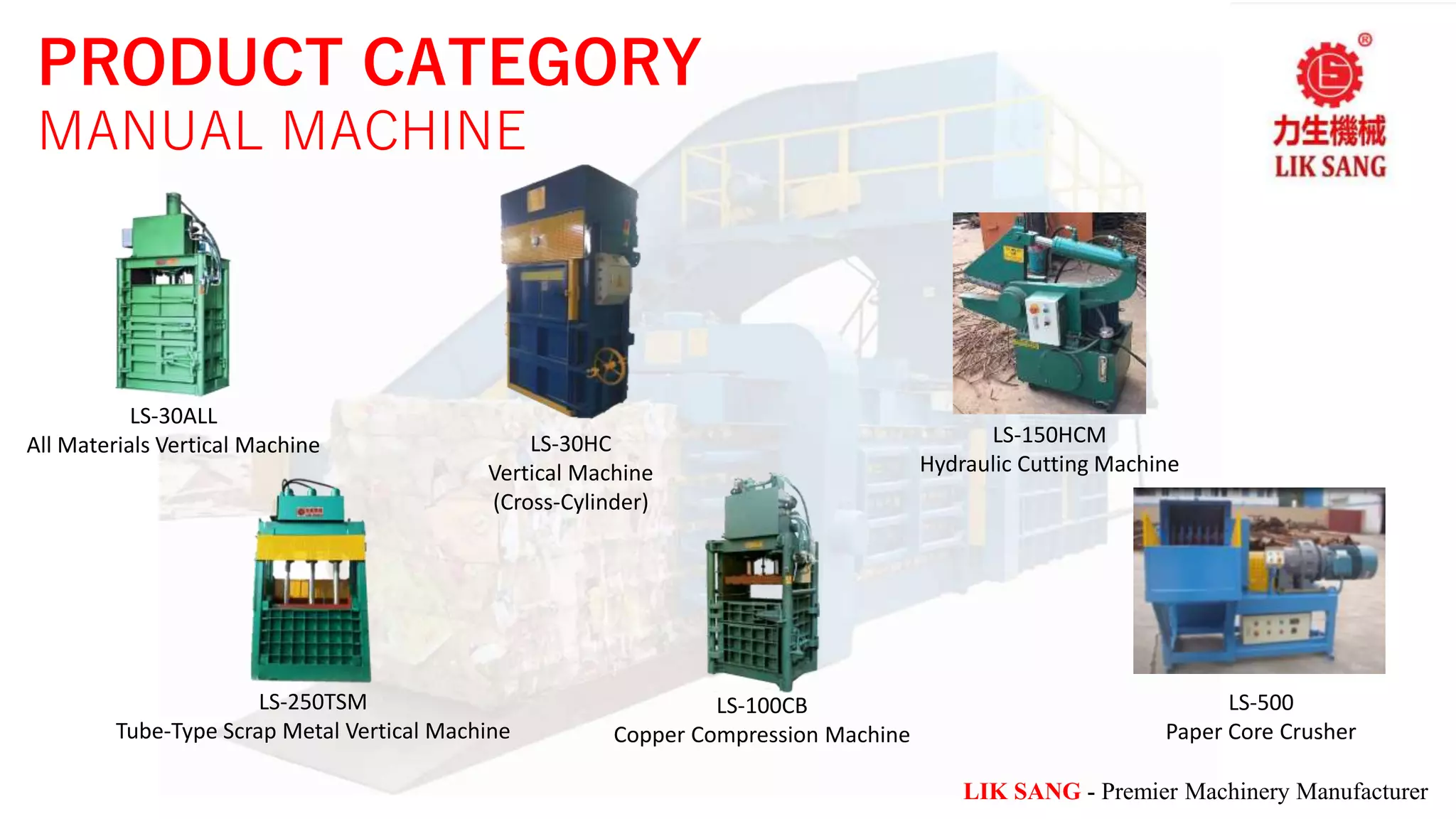 LIK SANG Presentation (waste paper baler) worldwide | PPTX