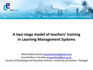 A two-stage model of teachers’ training in Learning Management Systems ...