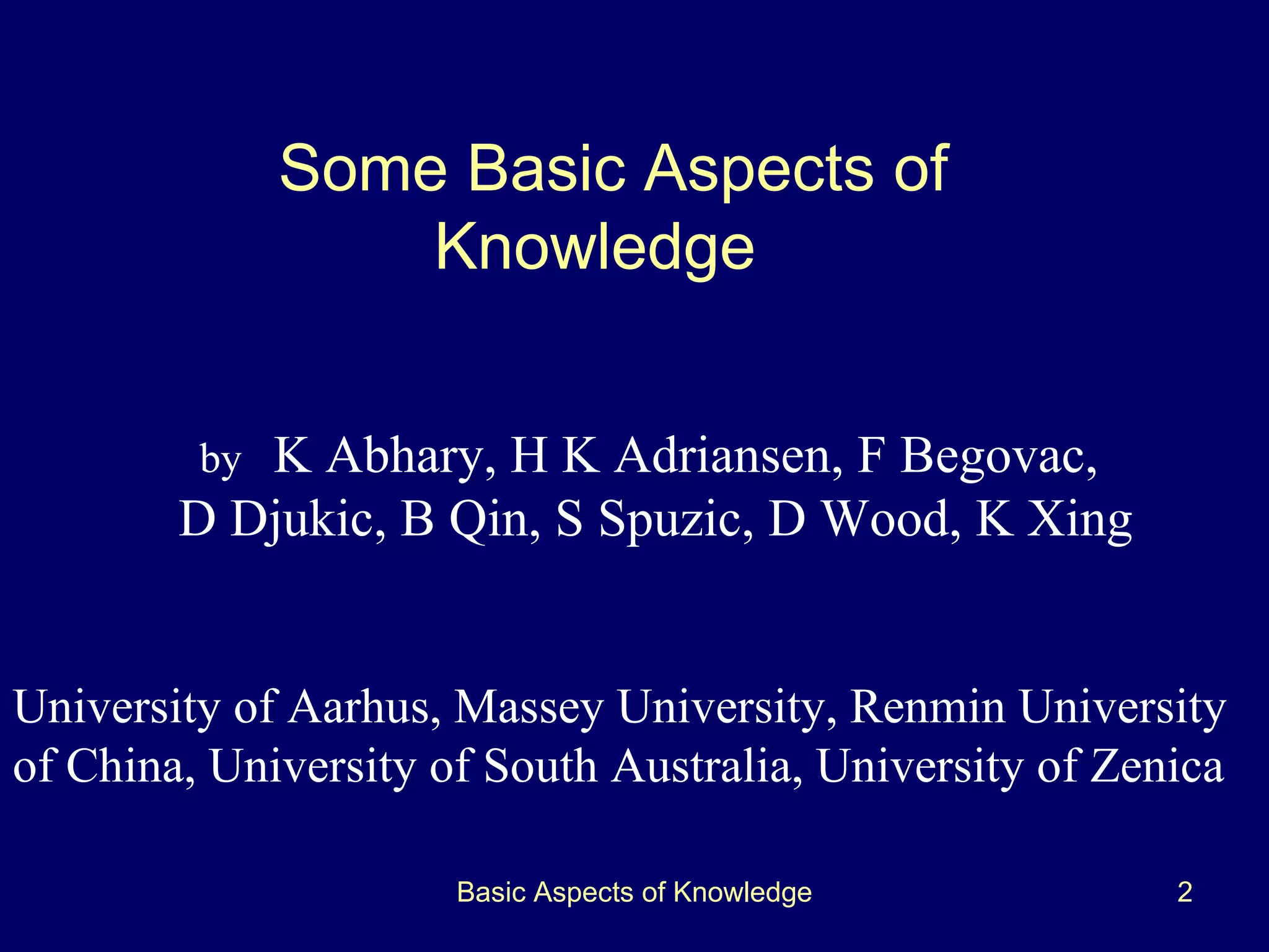 Some Basic Aspects of Knowledge | PPT