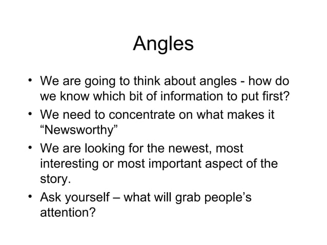 Journalism in Practice BCU, week 2: Intros and angles | PPT | Media ...