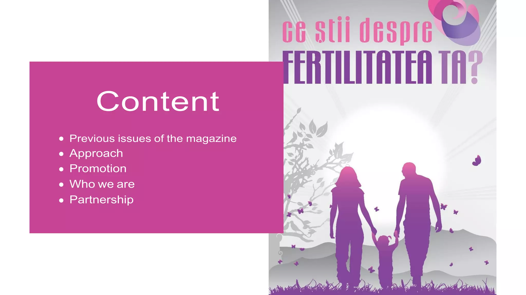 Presentation „What do you know about YOUR FERTILITY?” magazine, Romania ...