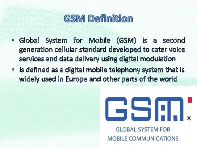 Global System for Mobile Communications (GSM)