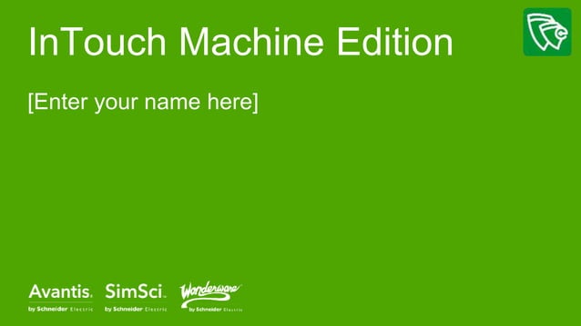 InTouch Machine Edition: Overview | PPT