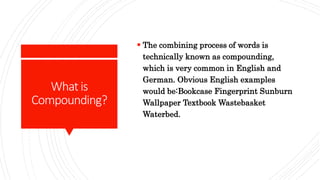 Word formation process | PPTX