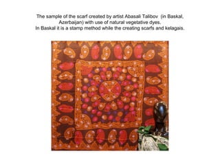 The Batik in Azerbaijan | PPT