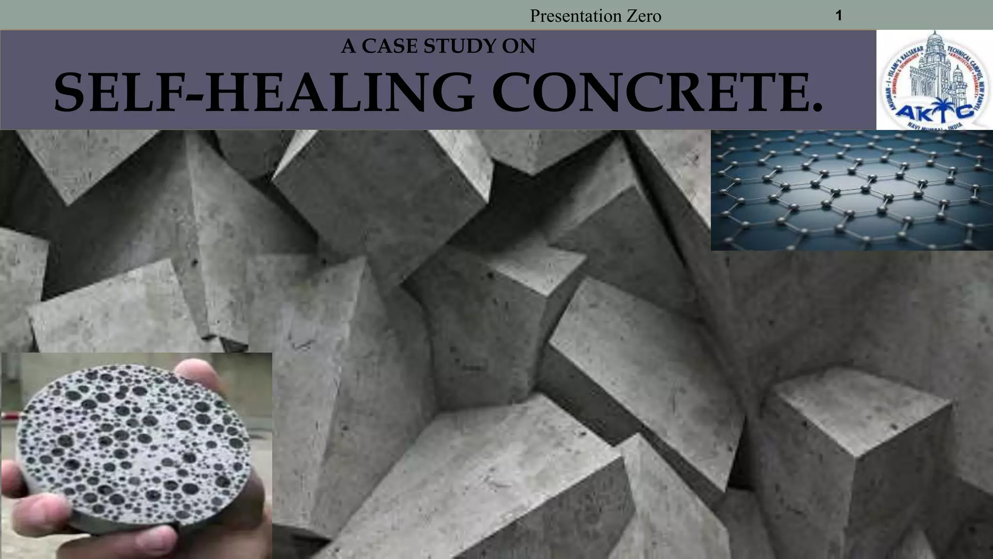 PRESENTATION ZERO ON SELF-HEALING CONCRETE(BIO-CONCRETE). | PPT
