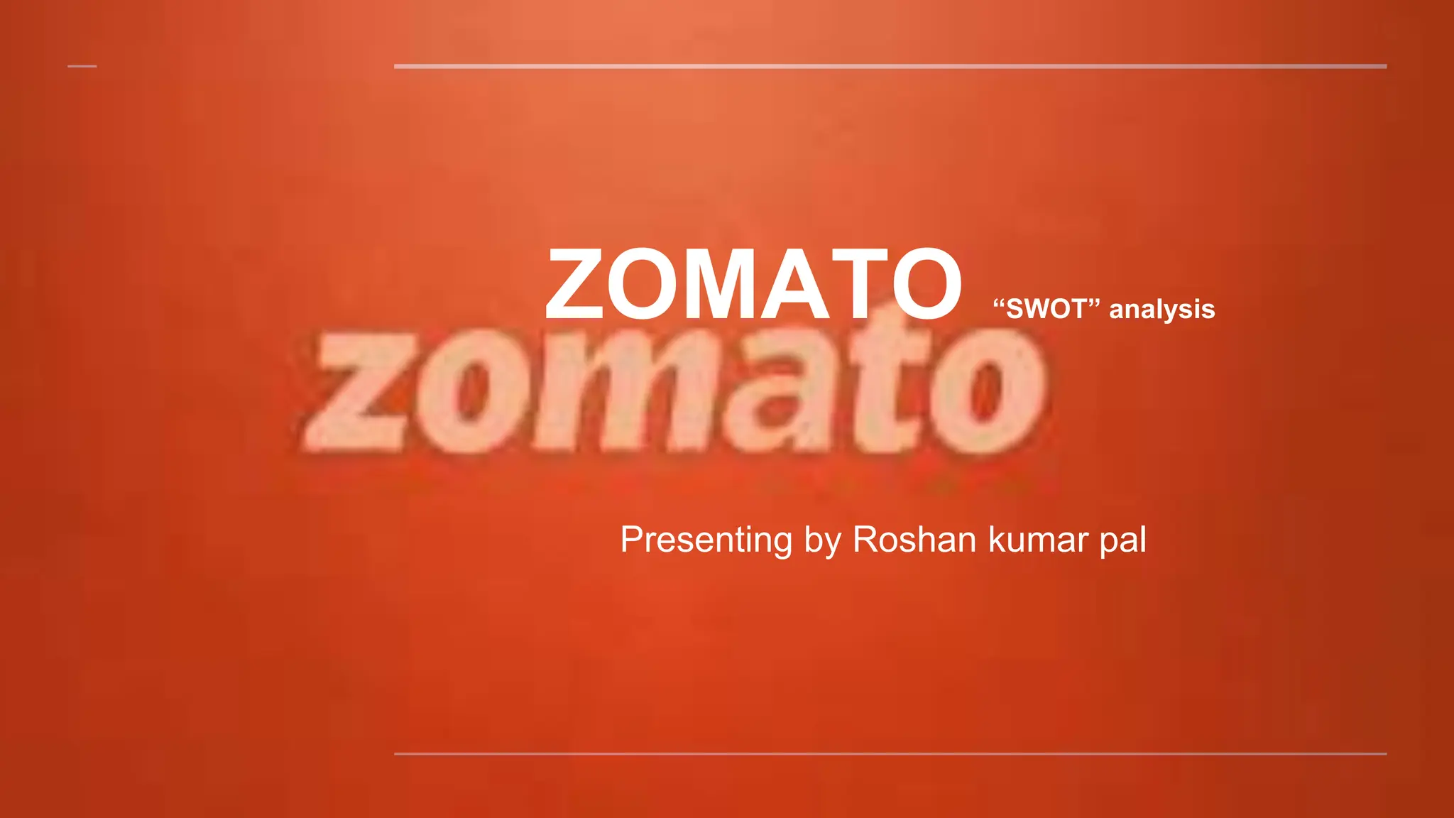 SWOT OF ZOMATO AND VISION, MISSION POWER POINT PRESENTATION | PPTX