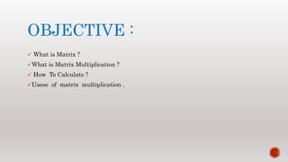 Matrix Multiplication (University presentation slide) | PPTX