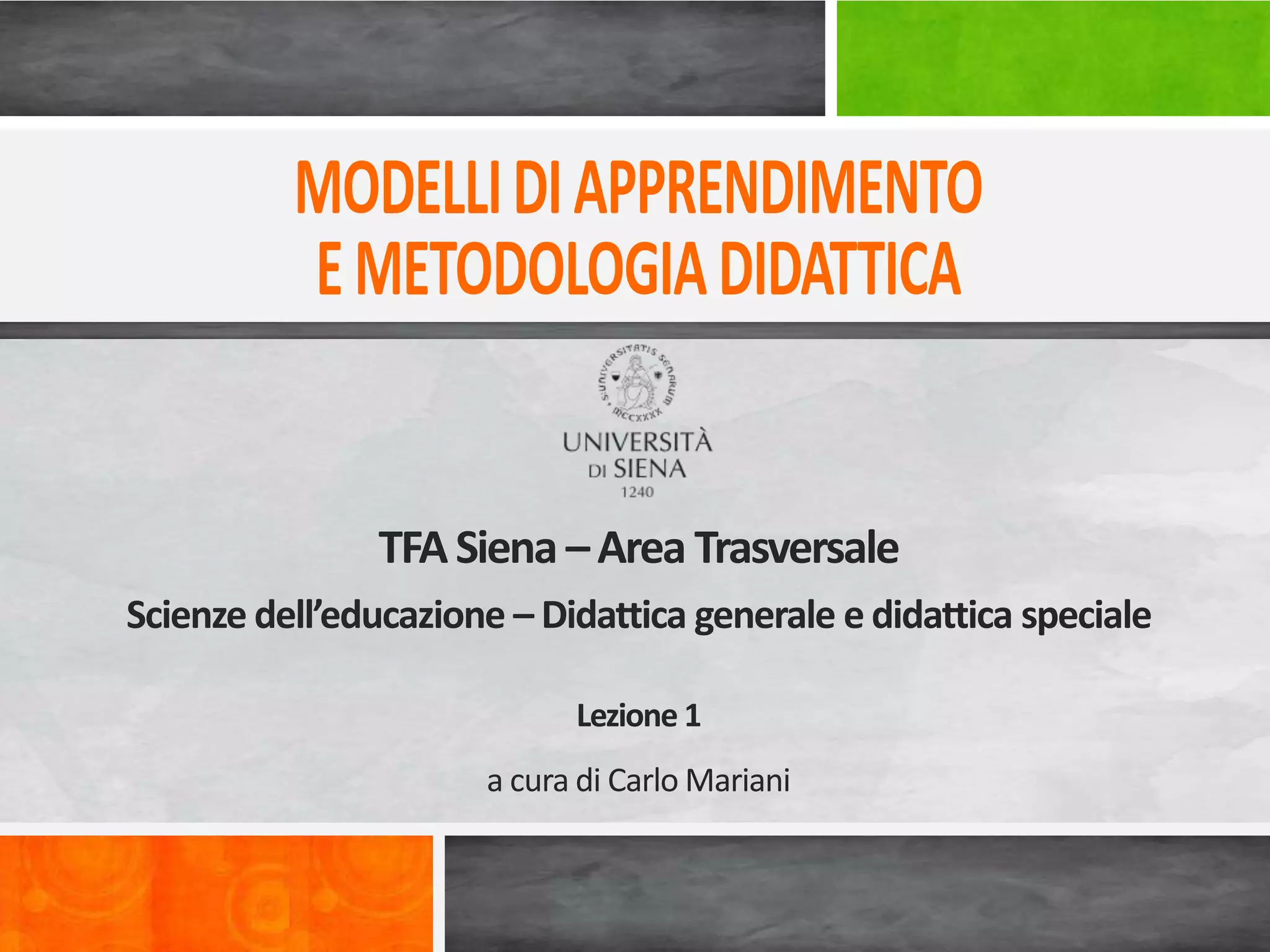 Lezione 1 - Modelli di apprendimento e metodologia didattica | PPTX